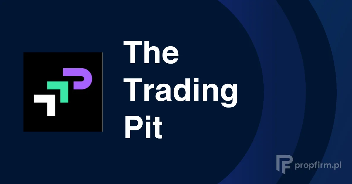 The Trading Pit Opinie 2026: Analiza Zasad i Platform? | PropIndeks™ 7.8/10